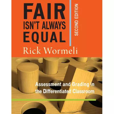 Fair Isn't Always Equal : Assessment & Grading in the Differentiated ...